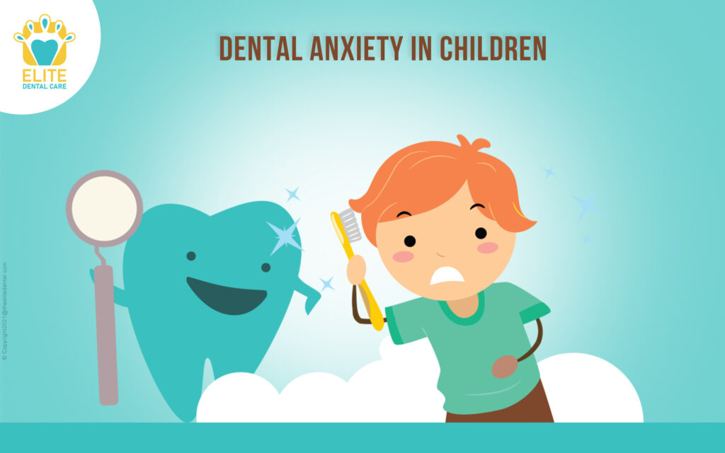 Dental Anxiety in Children - Elite Dental Care