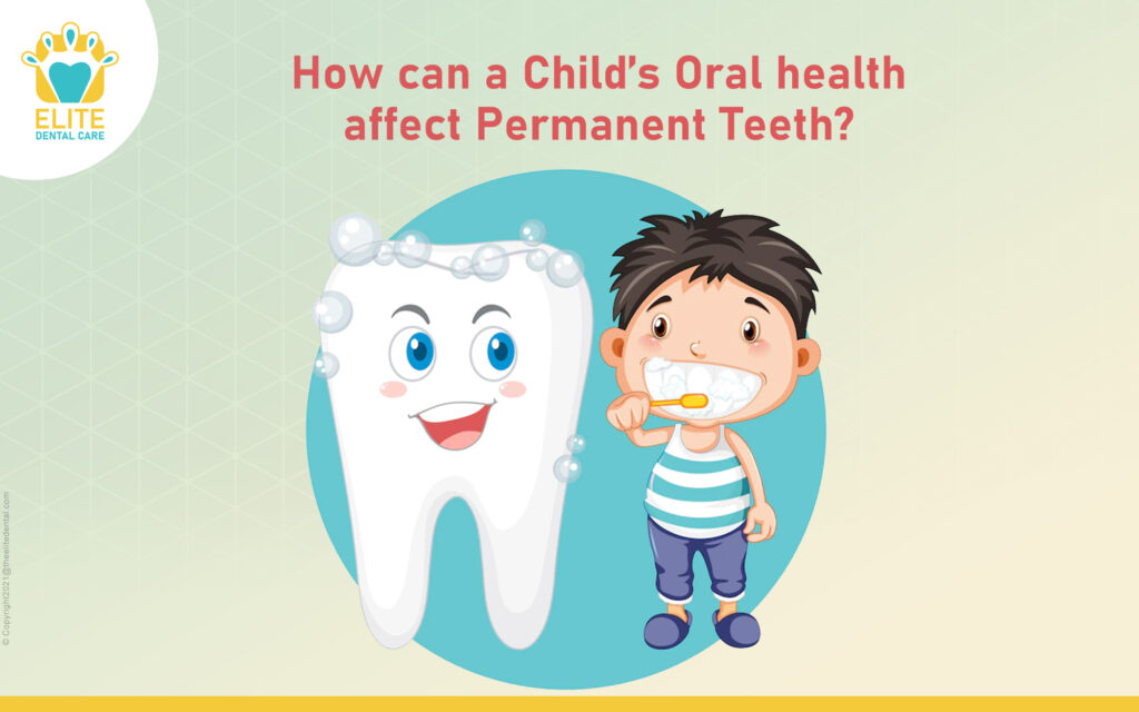 How does a child’s oral health affect their permanent teeth? - Elite ...